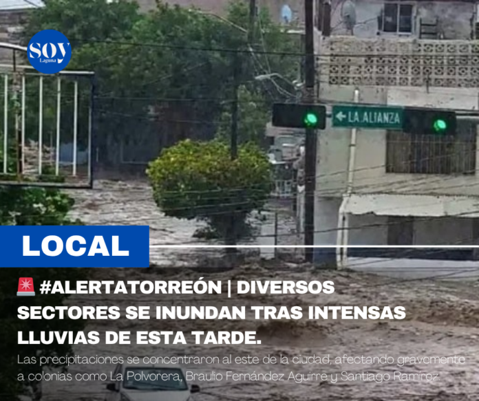 Fuertes lluvias provocan inundaciones en varios sectores de Torreón ...